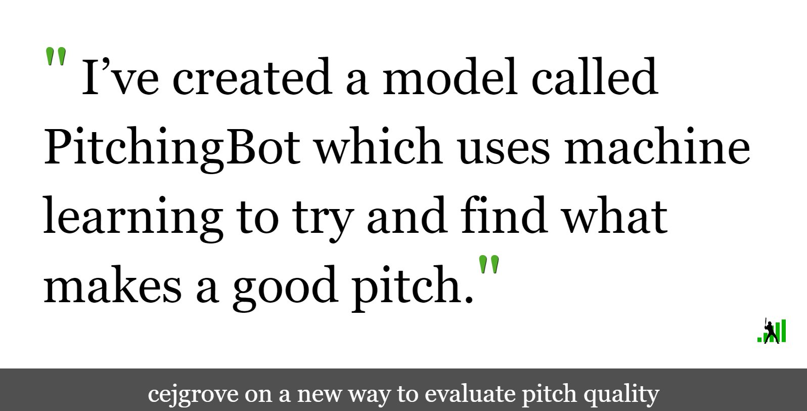 PitchingBot: Using Machine Learning To Understand What Makes a Good ...